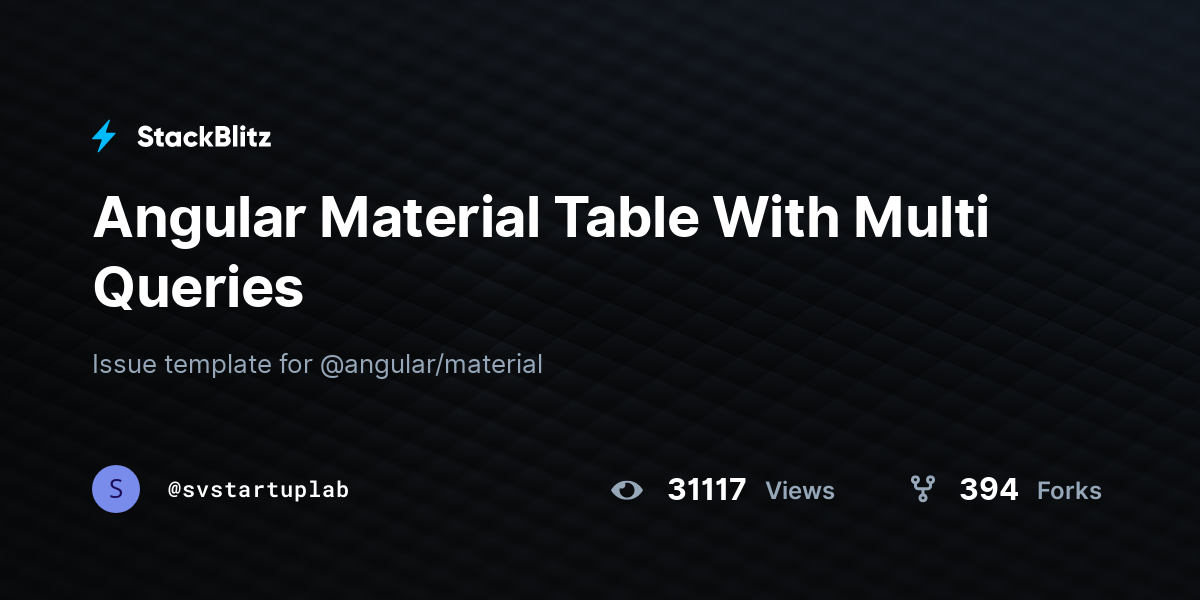 Angular Material Table With Multi Queries - StackBlitz