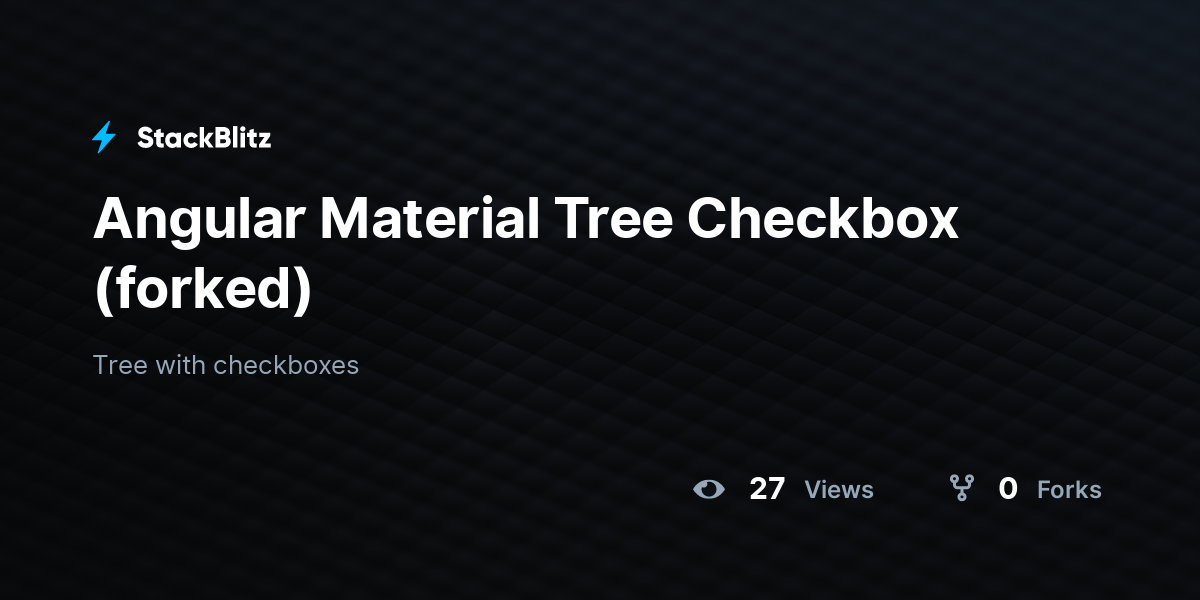 Angular Material Tree Checkbox (forked) - StackBlitz