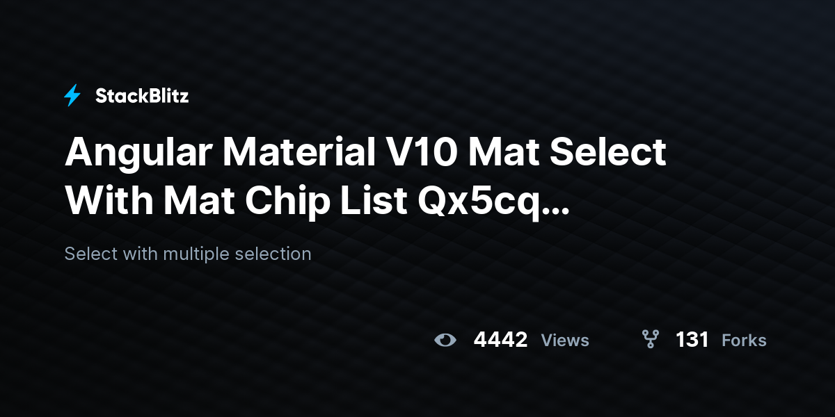 Angular Material V10 Mat Select With Mat Chip List Qx5cq (forked ...