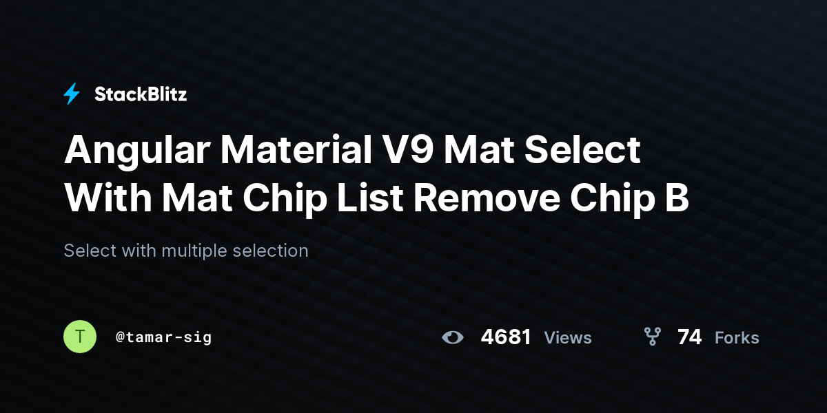 Angular Material V9 Mat Select With Mat Chip List Remove Chip B ...