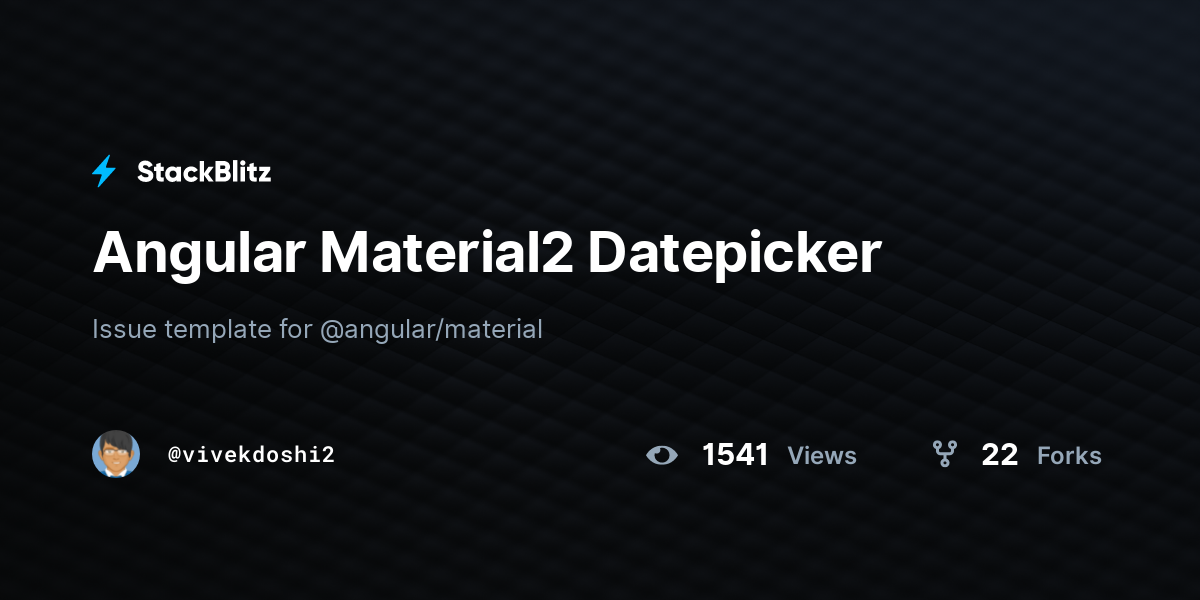 Angular Material2 Datepicker - StackBlitz Angular Material2 Datepicker - StackBlitz