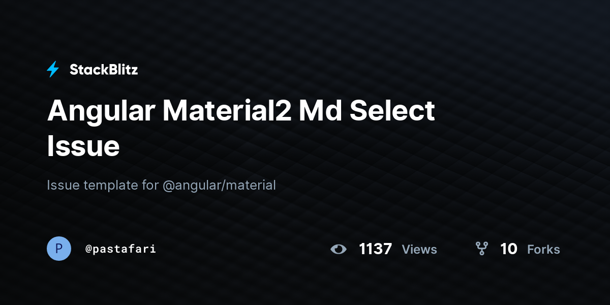 Angular Material2 Md Select Issue - StackBlitz Angular Material2 Md Select Issue - StackBlitz