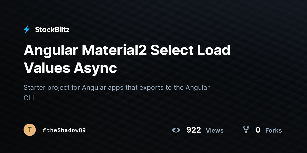 Angular Material2 Select Load Values Async - StackBlitz