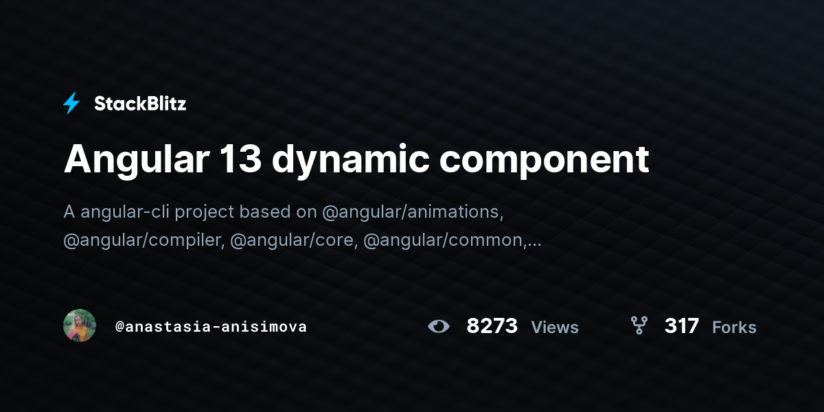 Angular 13 dynamic component - StackBlitz