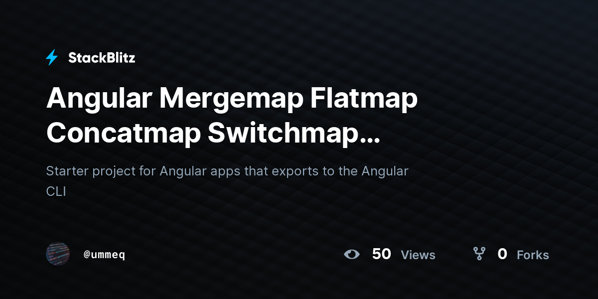 Angular Mergemap Flatmap Concatmap Switchmap Exhaustmap (forked ... Angular Mergemap Flatmap Concatmap Switchmap Exhaustmap (forked ...