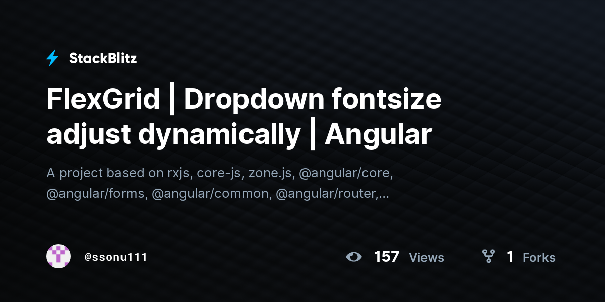 FlexGrid | Dropdown fontsize adjust dynamically | Angular - StackBlitz FlexGrid | Dropdown fontsize adjust dynamically | Angular - StackBlitz
