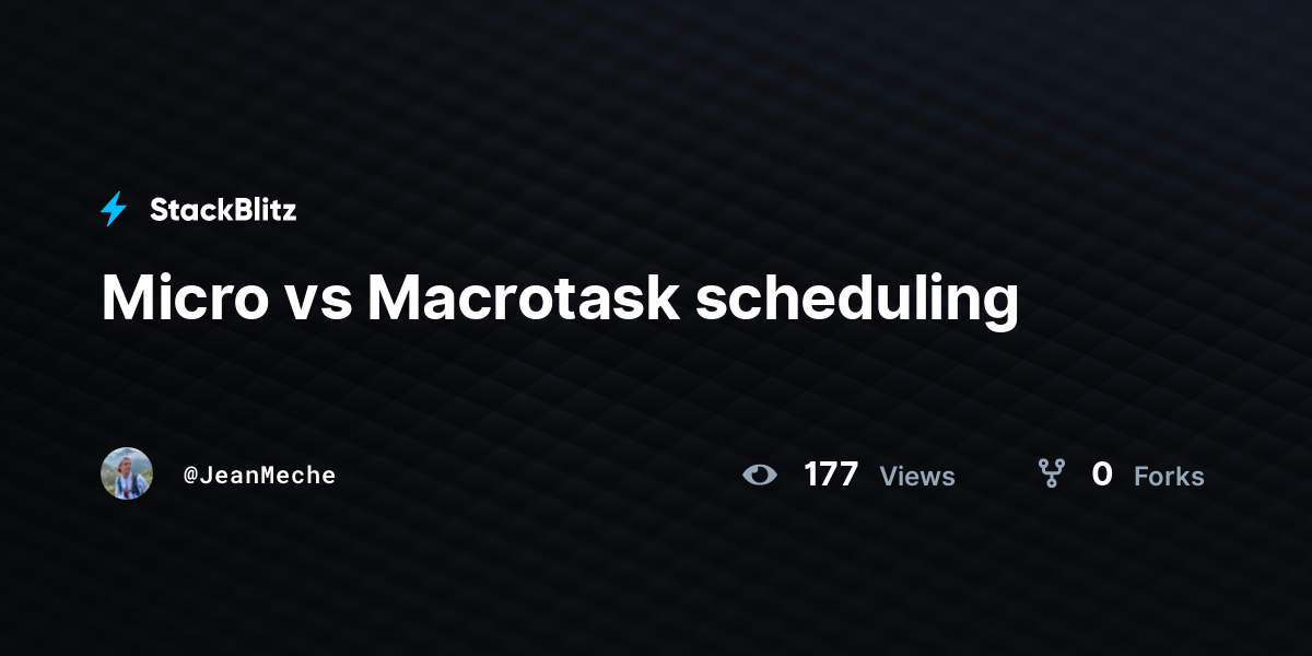 Micro vs Macrotask scheduling - StackBlitz
