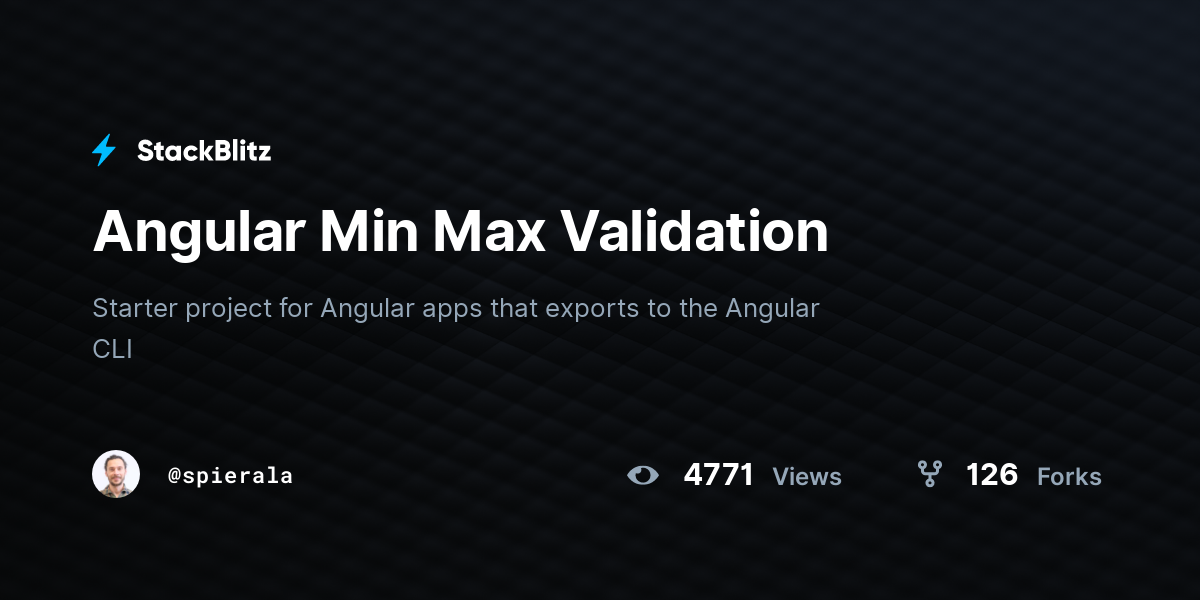 Angular Min Max Validation - StackBlitz Angular Min Max Validation - StackBlitz