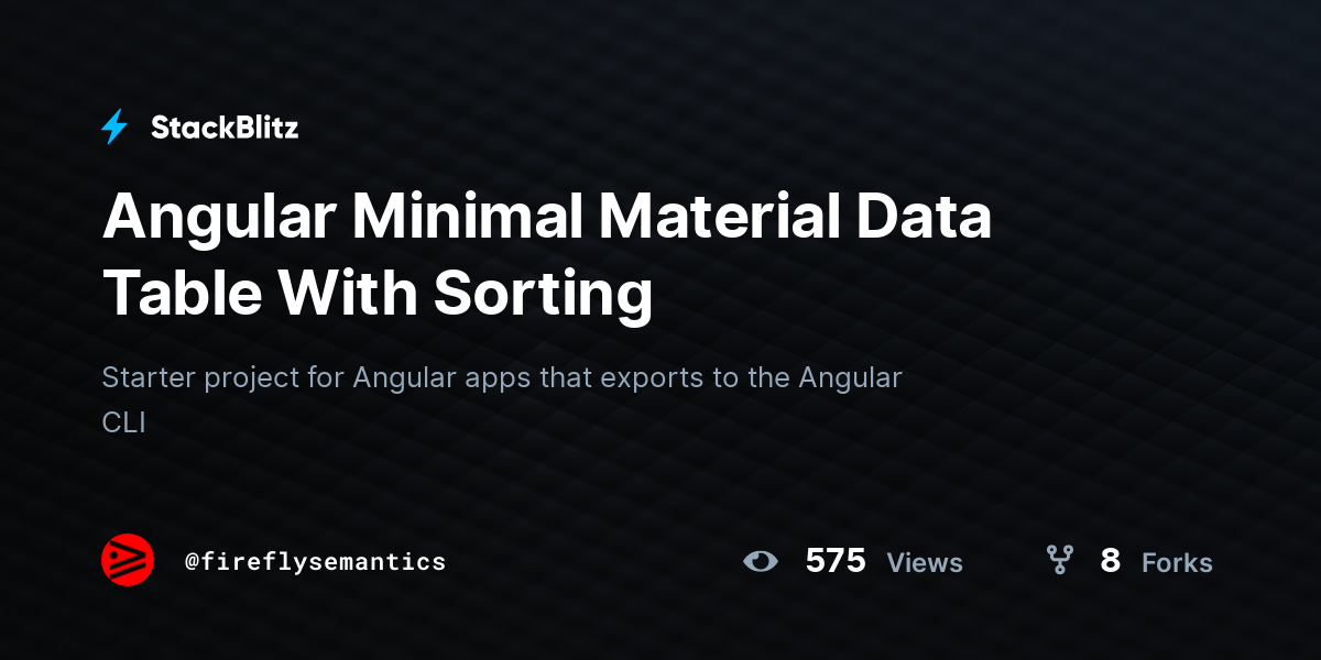 Angular Minimal Material Data Table With Sorting - StackBlitz Angular Minimal Material Data Table With Sorting - StackBlitz