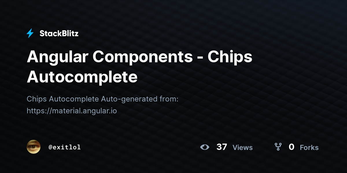 Angular Components - Chips Autocomplete - StackBlitz