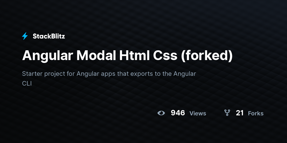 Angular Modal Html Css (forked) - StackBlitz