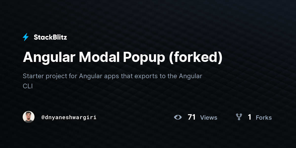 Angular Modal Popup (forked) - StackBlitz Angular Modal Popup (forked) - StackBlitz