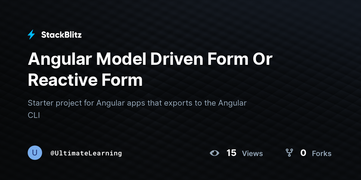 Angular Model Driven Form Or Reactive Form - StackBlitz
