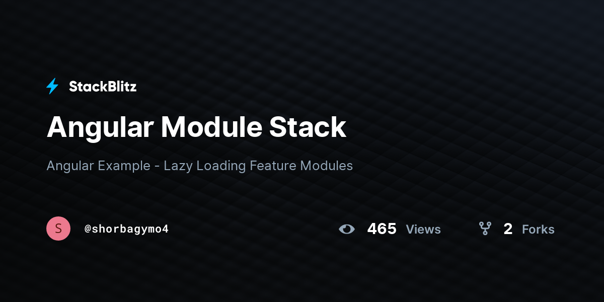 Angular Module Stack - StackBlitz Angular Module Stack - StackBlitz