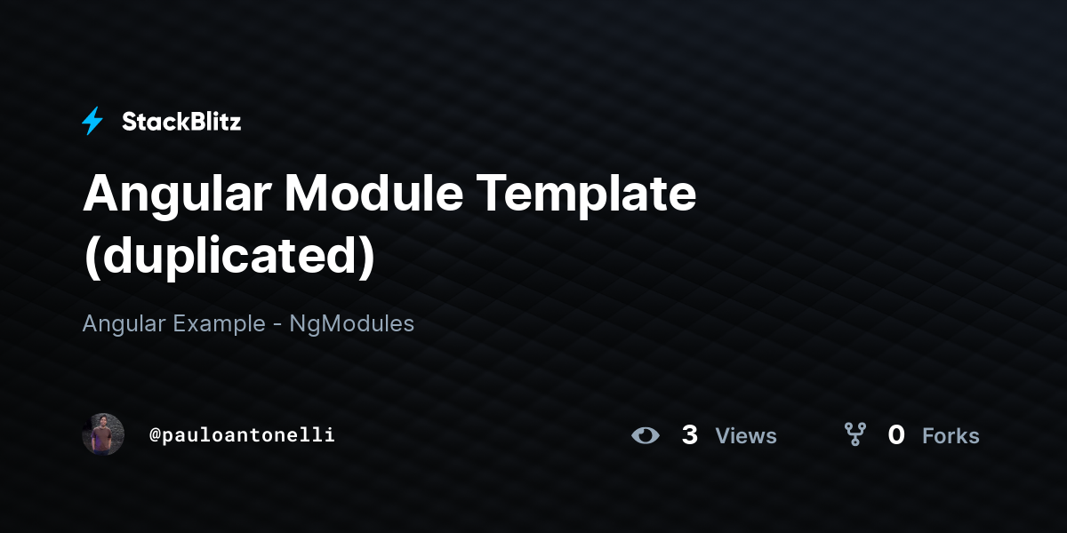 Angular Module Template (duplicated) - StackBlitz