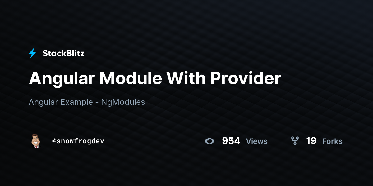 Angular Module With Provider - StackBlitz