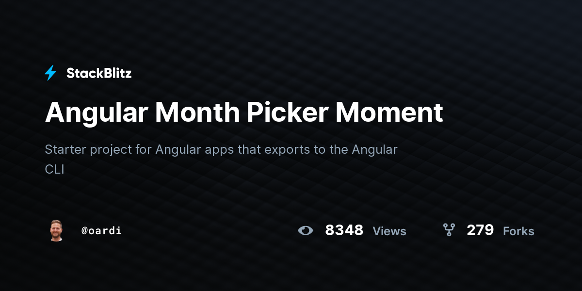 Angular Month Picker Moment - StackBlitz