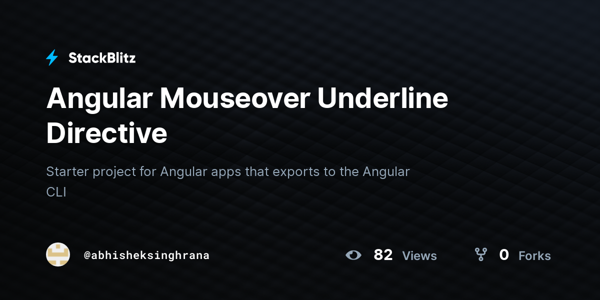 Angular Mouseover Underline Directive - StackBlitz Angular Mouseover Underline Directive - StackBlitz