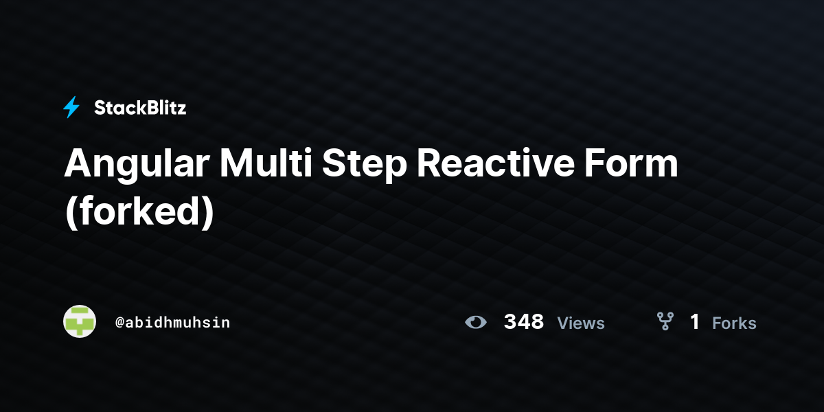 Angular Multi Step Reactive Form (forked) - StackBlitz