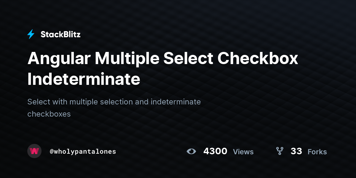 Angular Multiple Select Checkbox Indeterminate - StackBlitz Angular Multiple Select Checkbox Indeterminate - StackBlitz