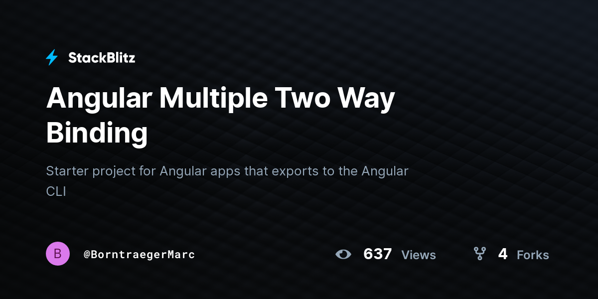Angular Multiple Two Way Binding - StackBlitz Angular Multiple Two Way Binding - StackBlitz