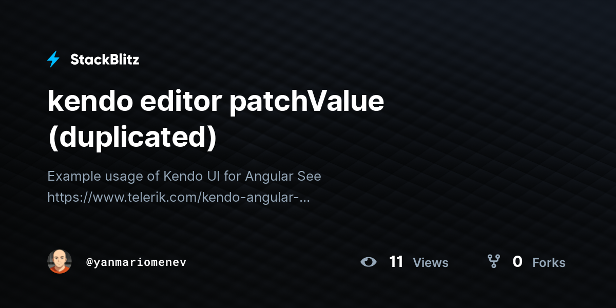 kendo editor patchValue (duplicated) - StackBlitz