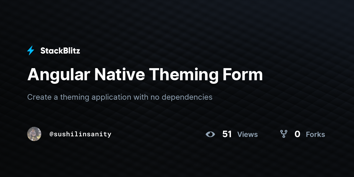 Angular Native Theming Form - StackBlitz