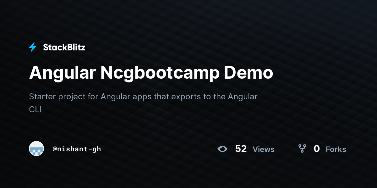 Angular Ncgbootcamp Demo - StackBlitz Angular Ncgbootcamp Demo - StackBlitz