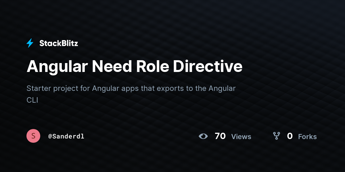 Angular Need Role Directive - StackBlitz