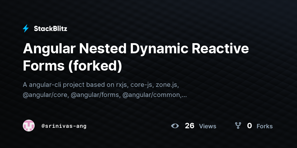 Angular Nested Dynamic Reactive Forms (forked) - StackBlitz