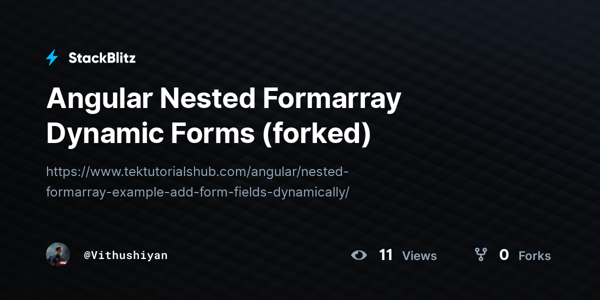 Angular Nested Formarray Dynamic Forms (forked) - StackBlitz