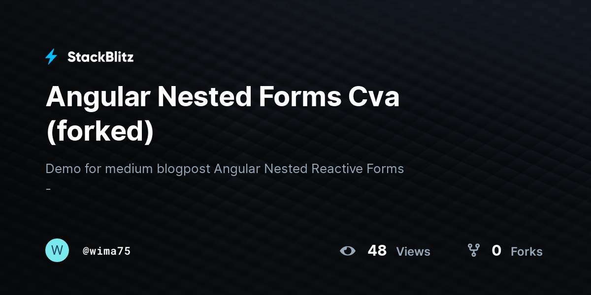 Angular Nested Forms Cva (forked) - StackBlitz Angular Nested Forms Cva (forked) - StackBlitz