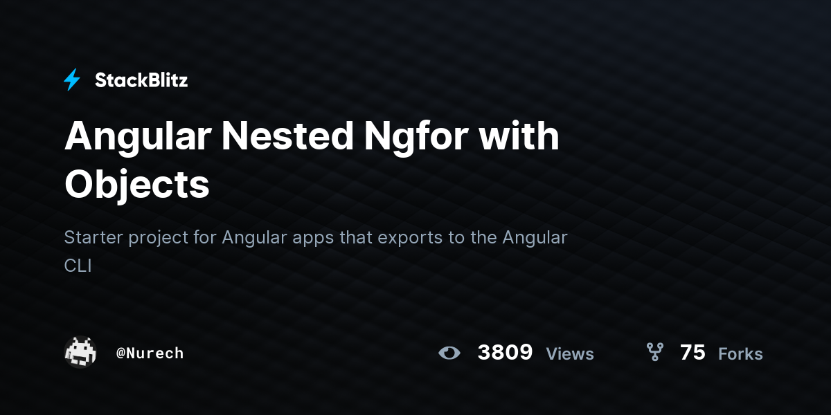 Angular Nested Ngfor with Objects - StackBlitz