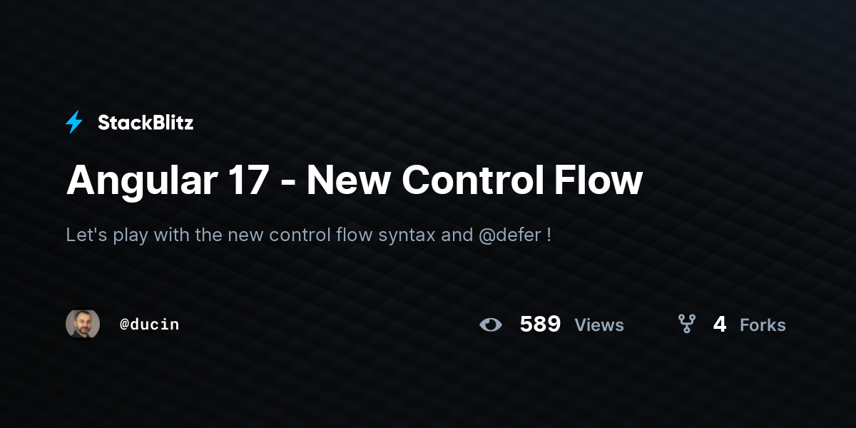 Angular 17 - New Control Flow - StackBlitz Angular 17 - New Control Flow - StackBlitz