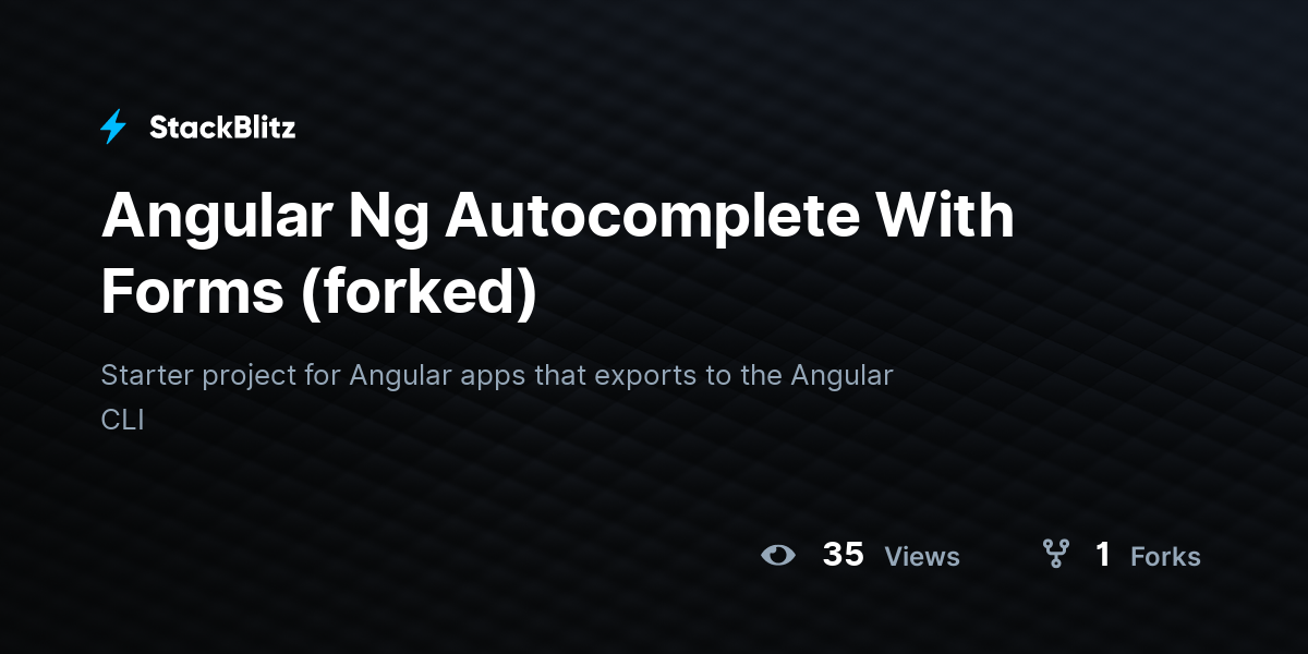 Angular Ng Autocomplete With Forms (forked) - StackBlitz Angular Ng Autocomplete With Forms (forked) - StackBlitz