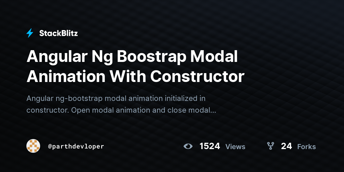 Angular Ng Boostrap Modal Animation With Constructor - StackBlitz