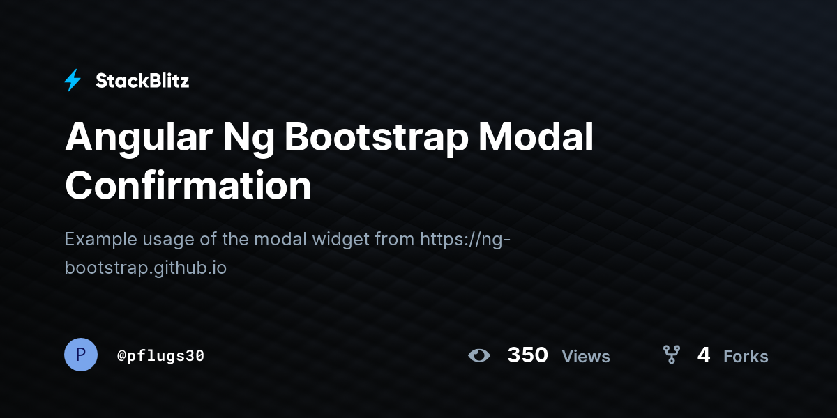 Angular Ng Bootstrap Modal Confirmation - StackBlitz