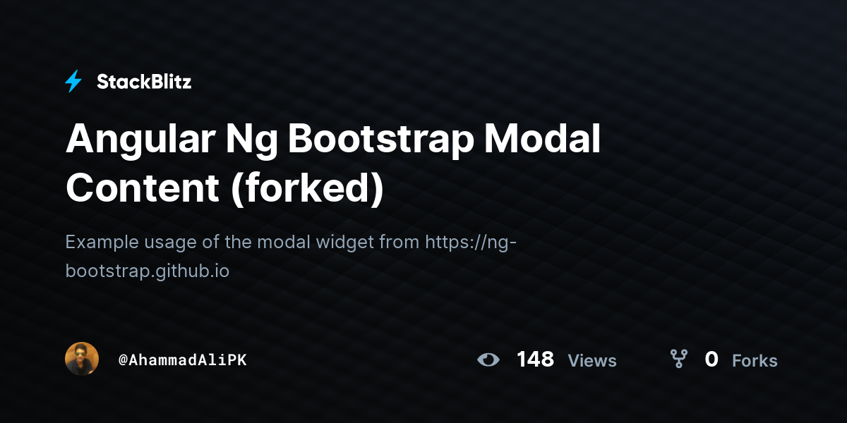Angular Ng Bootstrap Modal Content (forked) - StackBlitz Angular Ng Bootstrap Modal Content (forked) - StackBlitz