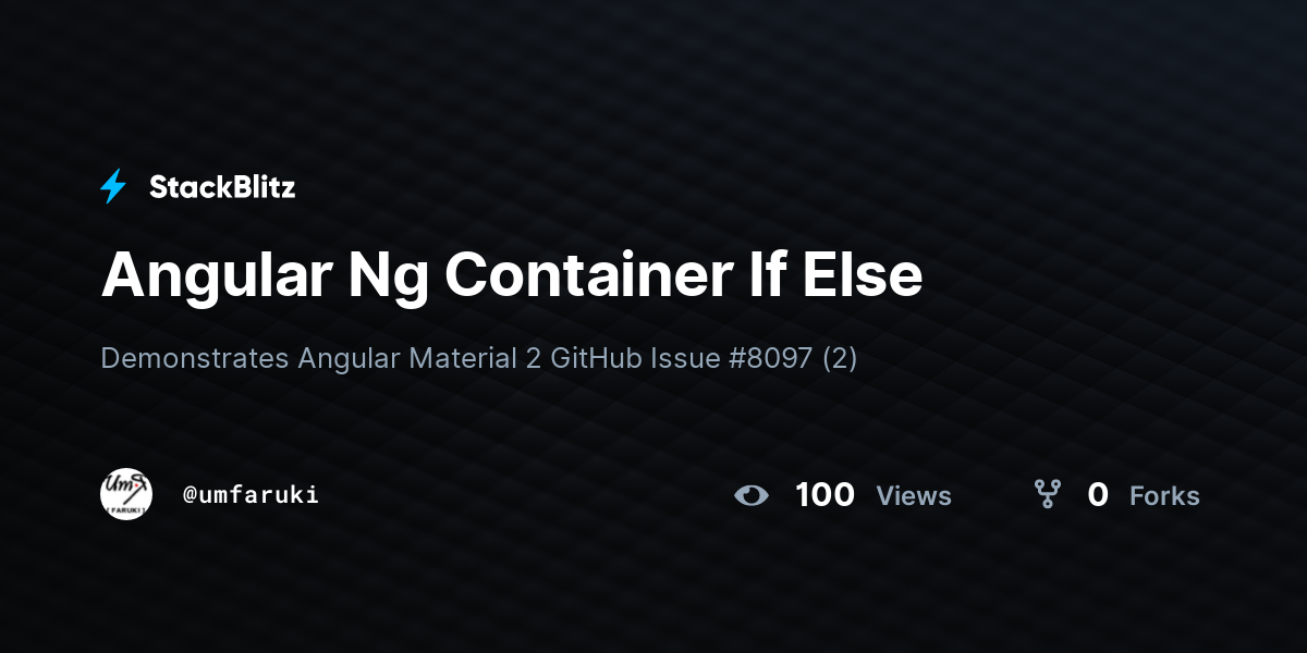 Angular Ng Container If Else - StackBlitz Angular Ng Container If Else - StackBlitz