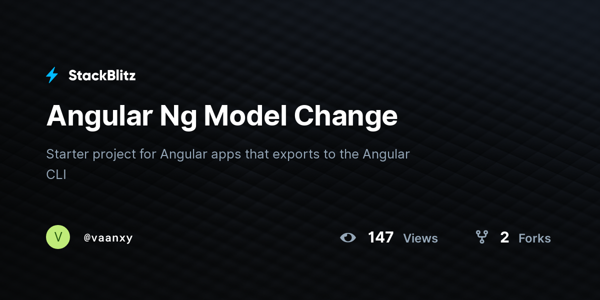 Angular Ng Model Change - StackBlitz