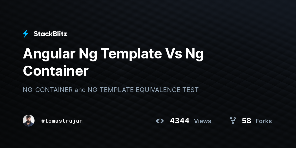 Angular Ng Template Vs Ng Container StackBlitz