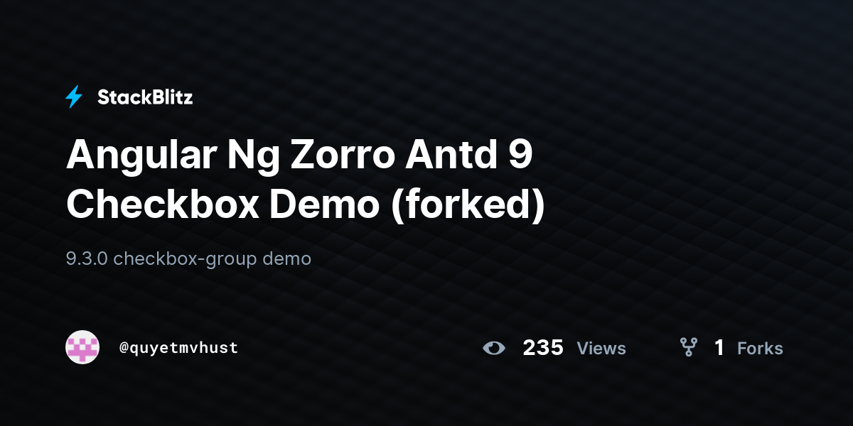 Angular Ng Zorro Antd 9 Checkbox Demo (forked) - StackBlitz Angular Ng Zorro Antd 9 Checkbox Demo (forked) - StackBlitz