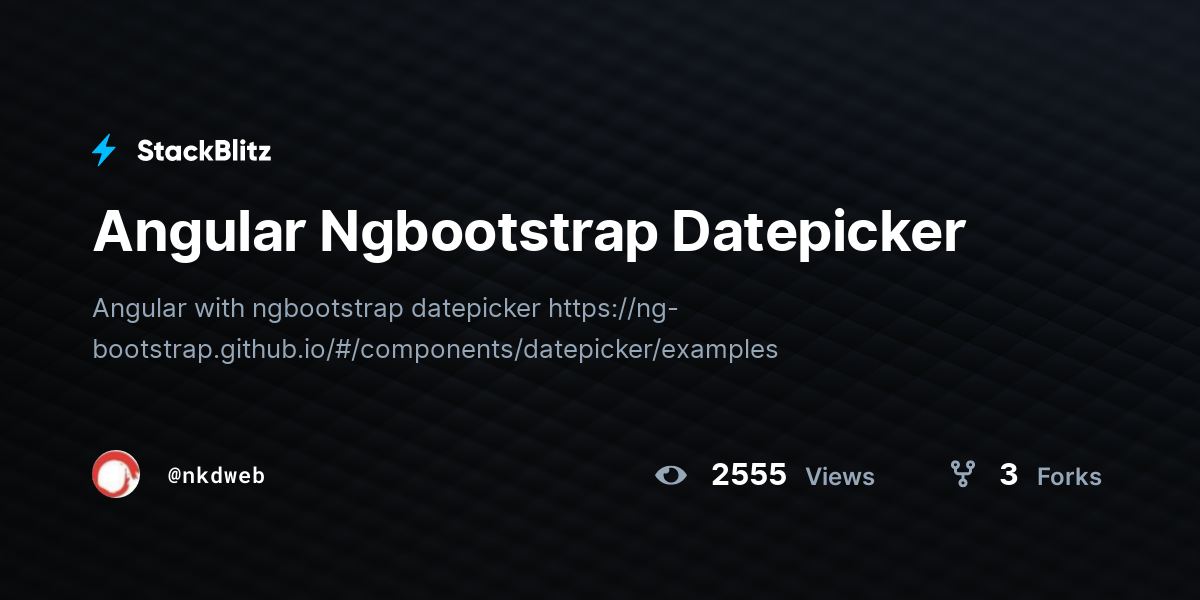 Angular Ngbootstrap Datepicker - StackBlitz