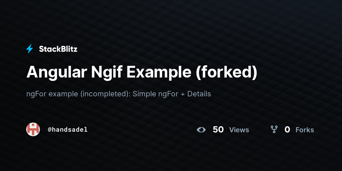 Angular Ngif Example (forked) - StackBlitz