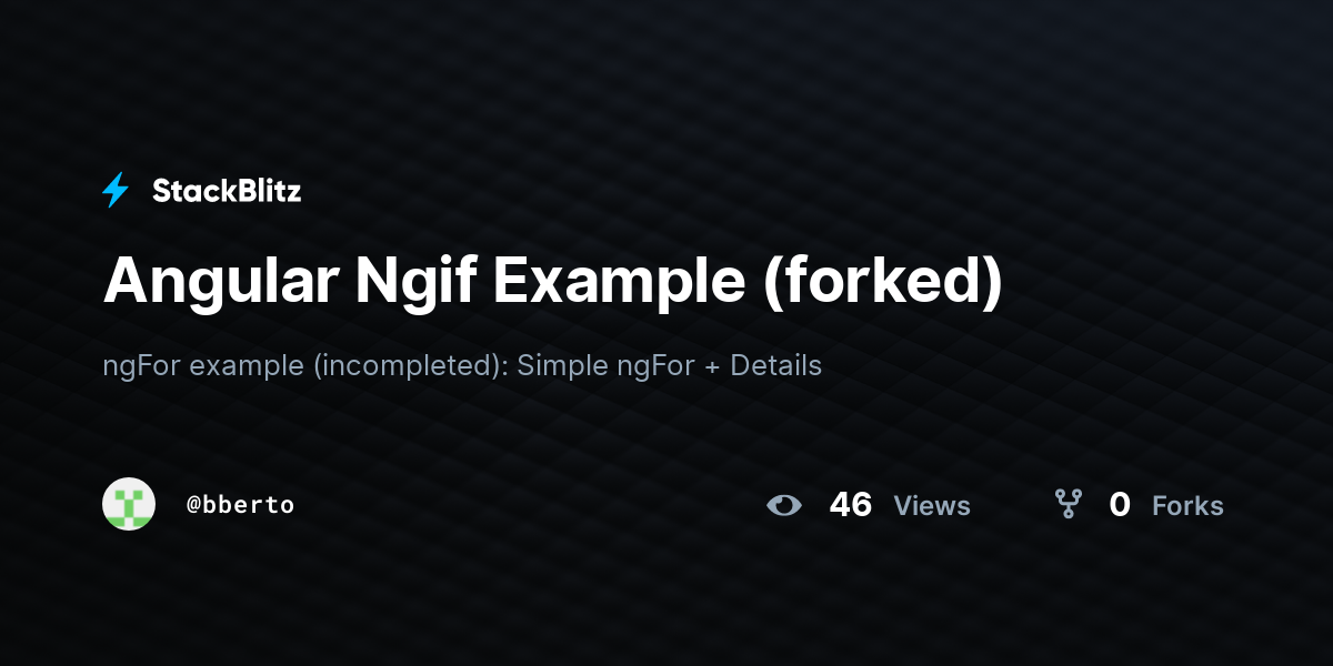 Angular Ngif Example (forked) - StackBlitz