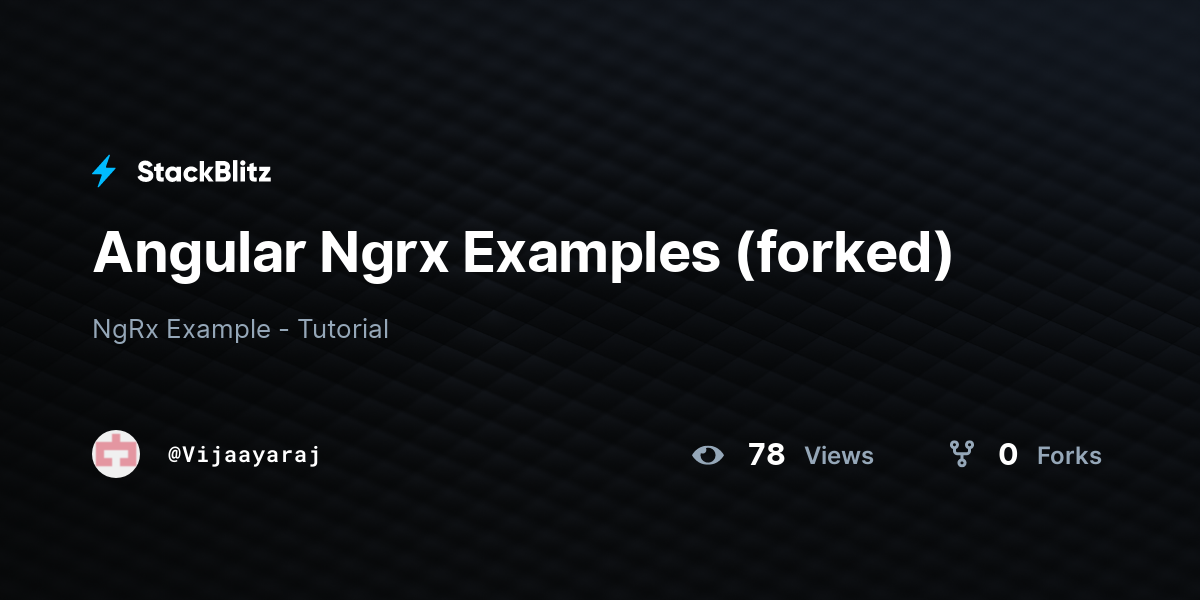 Angular Ngrx Examples (forked) - StackBlitz