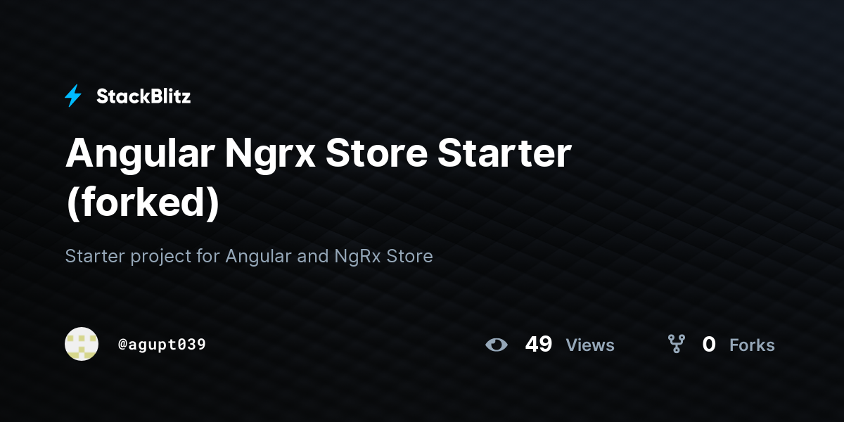 Angular Ngrx Store Starter (forked) - StackBlitz Angular Ngrx Store Starter (forked) - StackBlitz