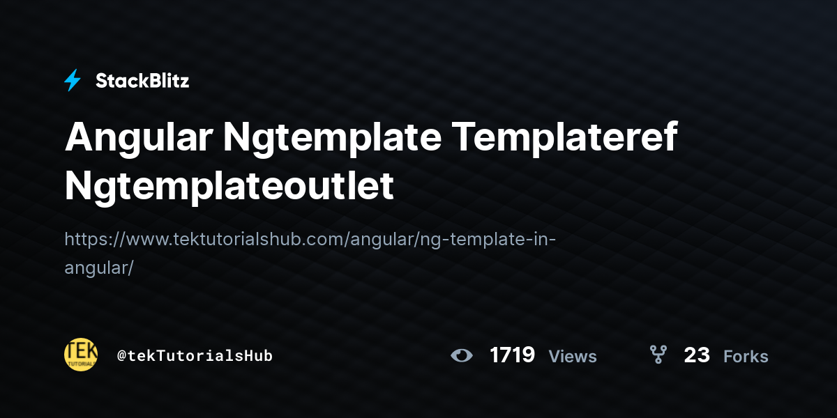 Angular Ngtemplate Templateref Ngtemplateoutlet Stackblitz