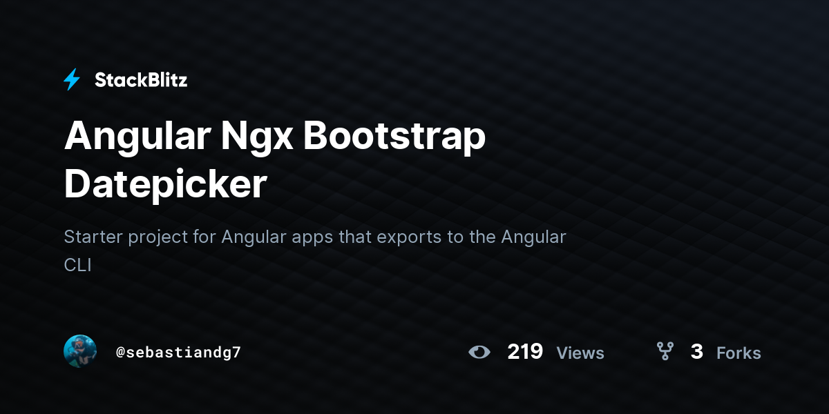 Angular Ngx Bootstrap Datepicker - StackBlitz Angular Ngx Bootstrap Datepicker - StackBlitz