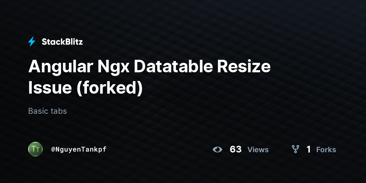 Angular Ngx Datatable Resize Issue (forked) - StackBlitz Angular Ngx Datatable Resize Issue (forked) - StackBlitz